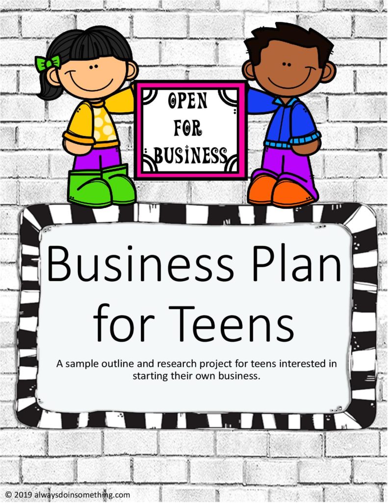 Business Plan for Teens- An Outline and Research Guide - Made By Teachers