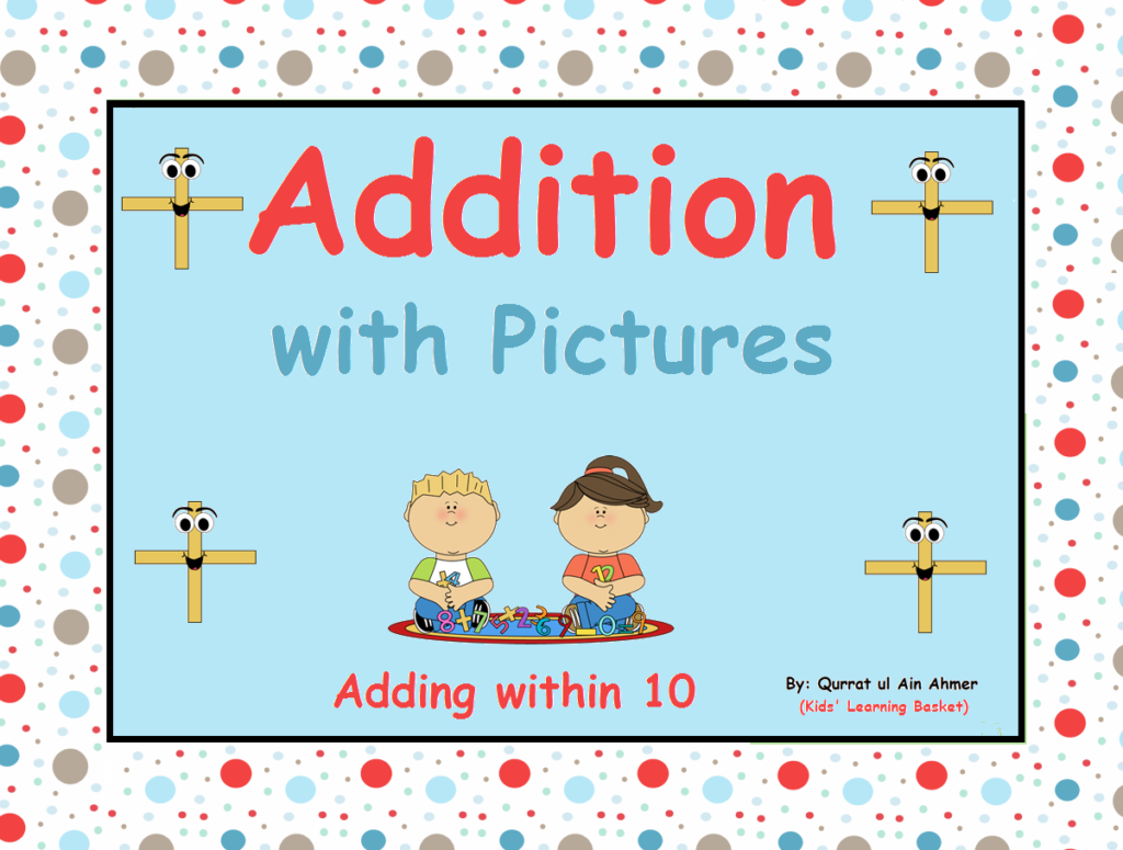 Addition with Pictures (adding within 10) | Made By Teachers