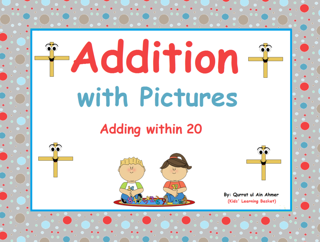 Addition with Pictures (adding within 20) | Made By Teachers