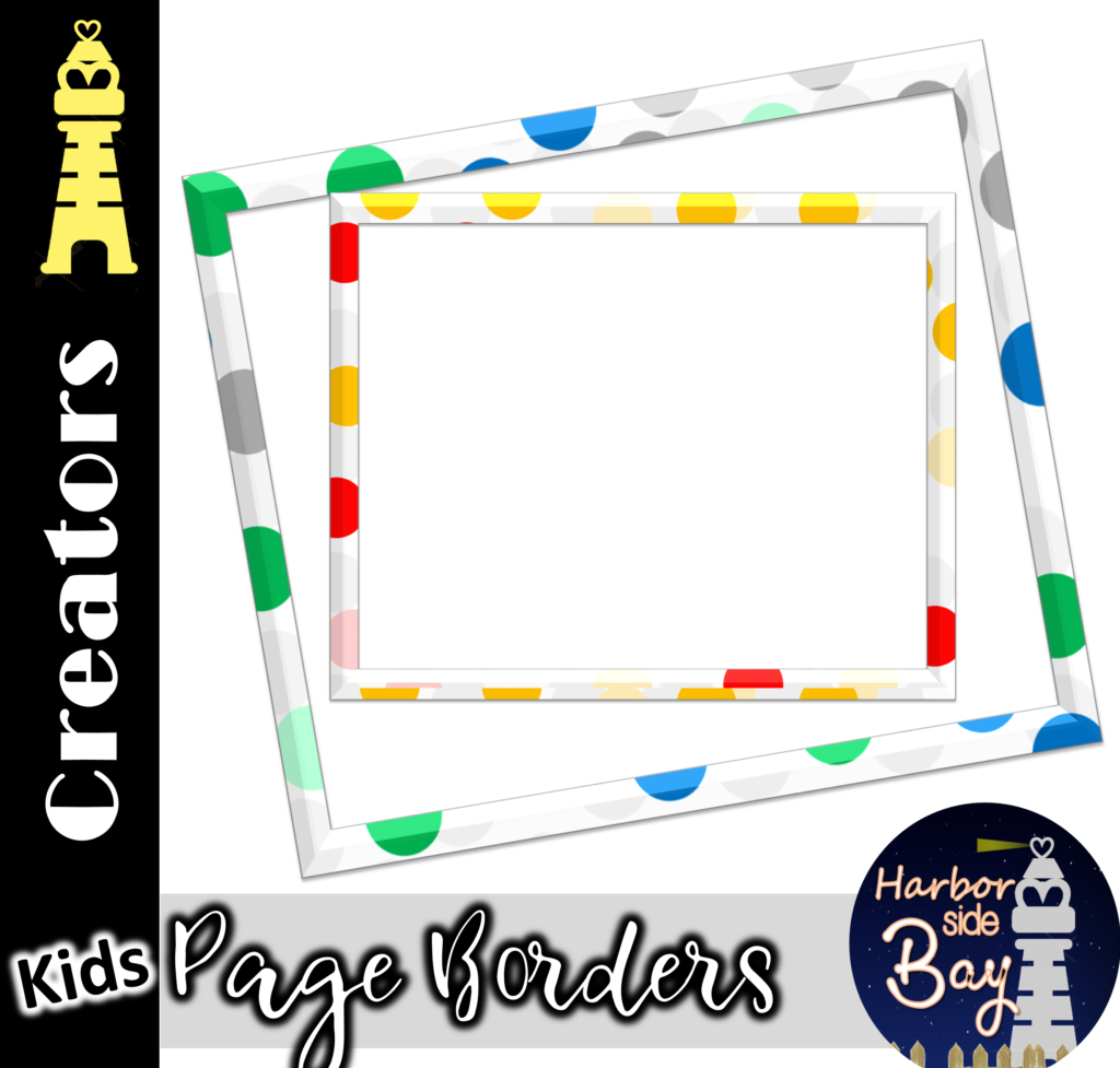 Page Borders- Kid Friendly Page borders | Made By Teachers