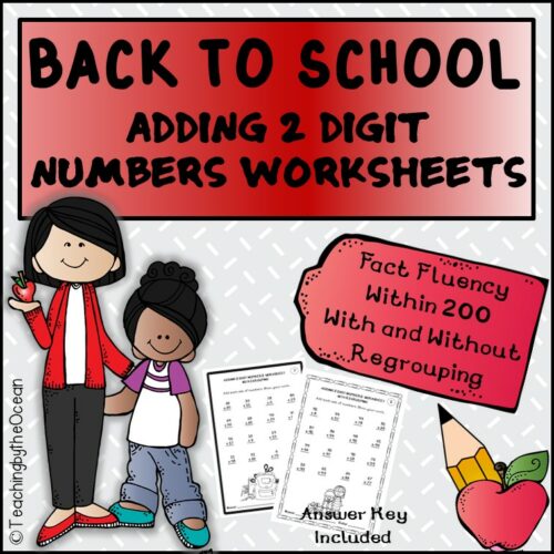 Adding 2 Digit Numbers Worksheets - Back to School Themed - Made By ...