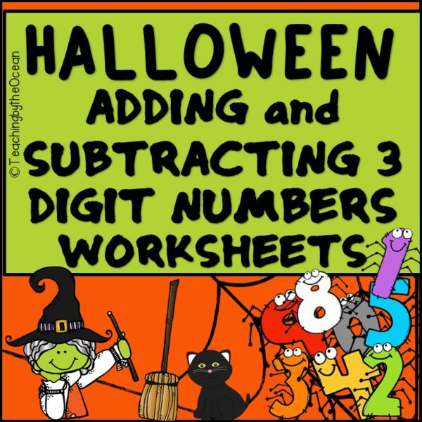 Adding and Subtracting 3 Digit Numbers Worksheets - Halloween Themed ...