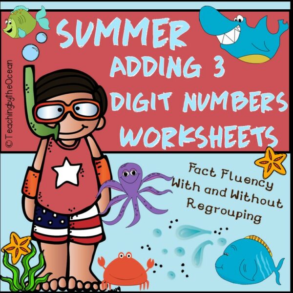 Adding 3 Digit Numbers Worksheets - Summer Themed | Made By Teachers