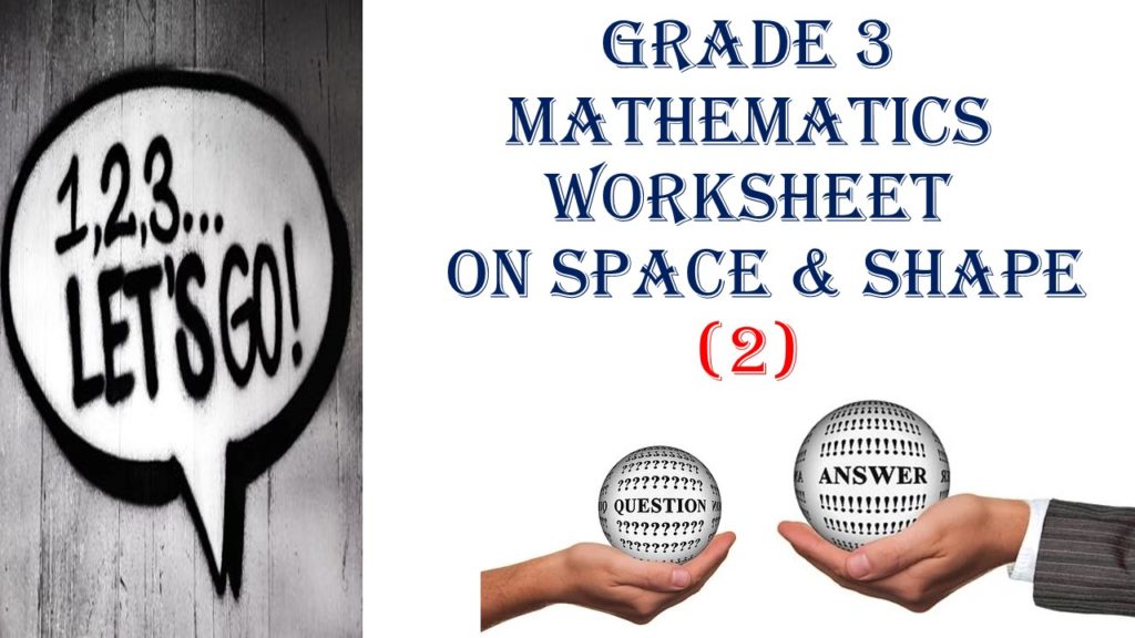 Gr 3 MATHEMATICS WORKSHEET ON SPACE &SHAPE (2) | Made By Teachers