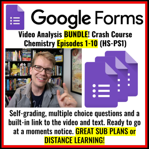 Video Analysis - Crash Course Chemistry Episodes 1-10 Google Forms ...