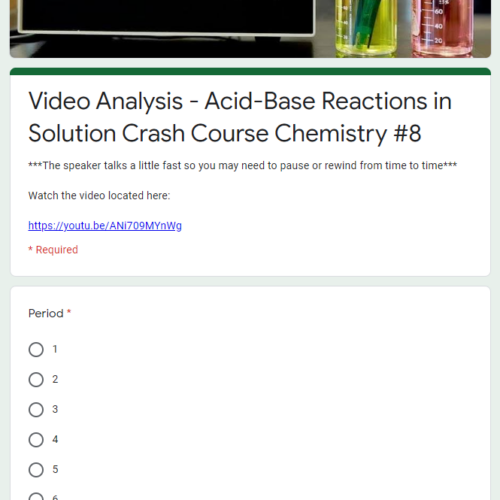 Video Analysis - Crash Course Chemistry Episodes 1-10 Google Forms ...