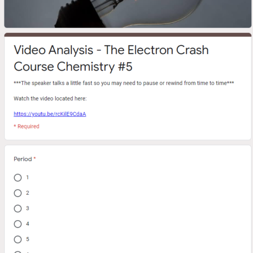 Video Analysis - Crash Course Chemistry Episodes 1-10 Google Forms ...