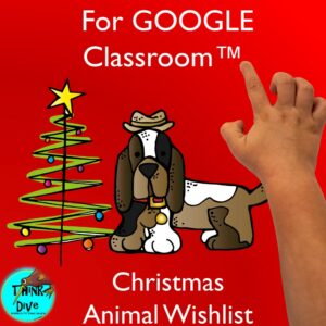 GOOGLE Classroom™, Christmas, Animal Wishlist, Pets, Endangered Animals ...