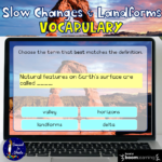 Slow Changes and Landforms Vocabulary BOOM cards | Made By Teachers