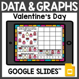 Valentine's Day Data and Graphing for Google Classroom Distance ...