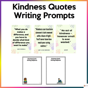 Kindness Quotes Writing Prompts - Made By Teachers