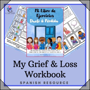 SPANISH VERSION - My Grief and Loss Workbook | Made By Teachers