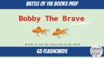Bobby The Brave Sometimes (Yee) Battle of the Book - Made By Teachers