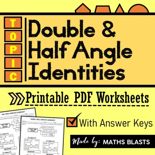 Double and Half Angle Identities Worksheets - Made By Teachers