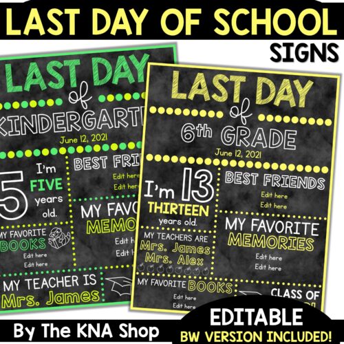 Last Day of School Signs Editable End of the Year | Made By Teachers