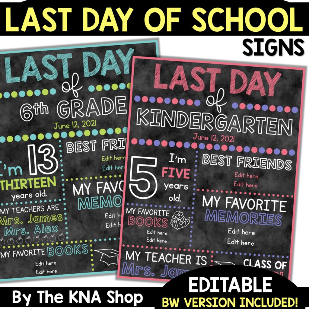 Last Day of School Signs Editable End of the Year | Made By Teachers