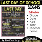 Last Day of School Signs Editable End of the Year - Made By Teachers