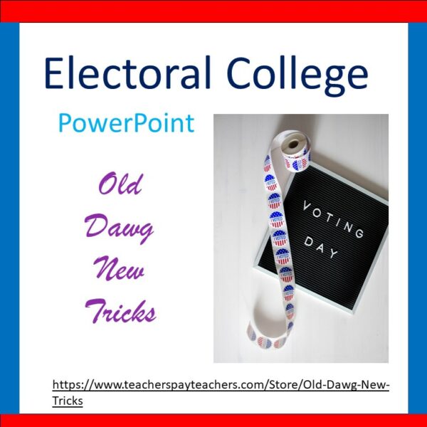 Electoral College PowerPoint - Made By Teachers