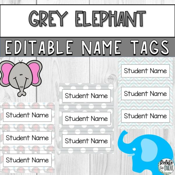 Grey Elephant Editable Printable Name Tags 3.5x3.5 | Made By Teachers