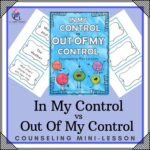 What is IN MY CONTROL vs OUT OF MY CONTROL | Made By Teachers
