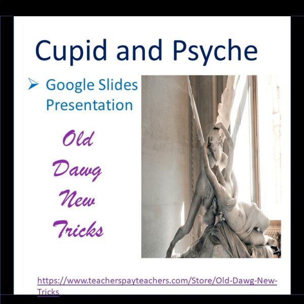 Cupid and Psyche Google Slides Presentation - Made By Teachers