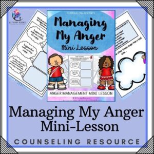 Managing My Anger - Mini Lesson - Anger Management - Made By Teachers