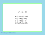Factor Trinomials Worksheet 1 BOOM Task Cards | Made By Teachers