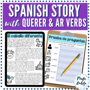 Spanish Story: El Caballo | AR Verbs + quiere - Made By Teachers