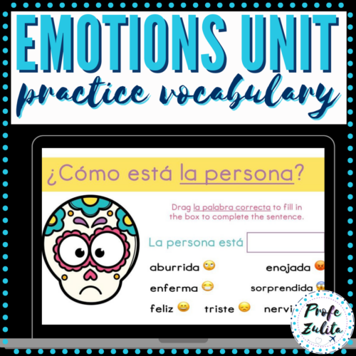 Spanish Emotions Unit (Lesson Plans & Student Work) - Made By Teachers