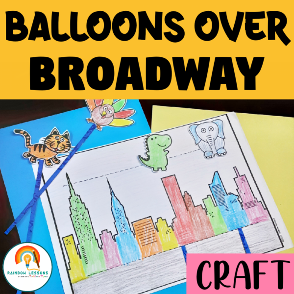 Balloons over Broadway Craft | Thanksgiving Craft | Made By Teachers