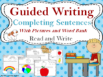 Guided Completing Sentences(Pictures and Word Bank - Made By Teachers