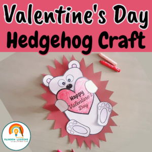 Valentines Day Craft | Hedgehog Craft - Made By Teachers