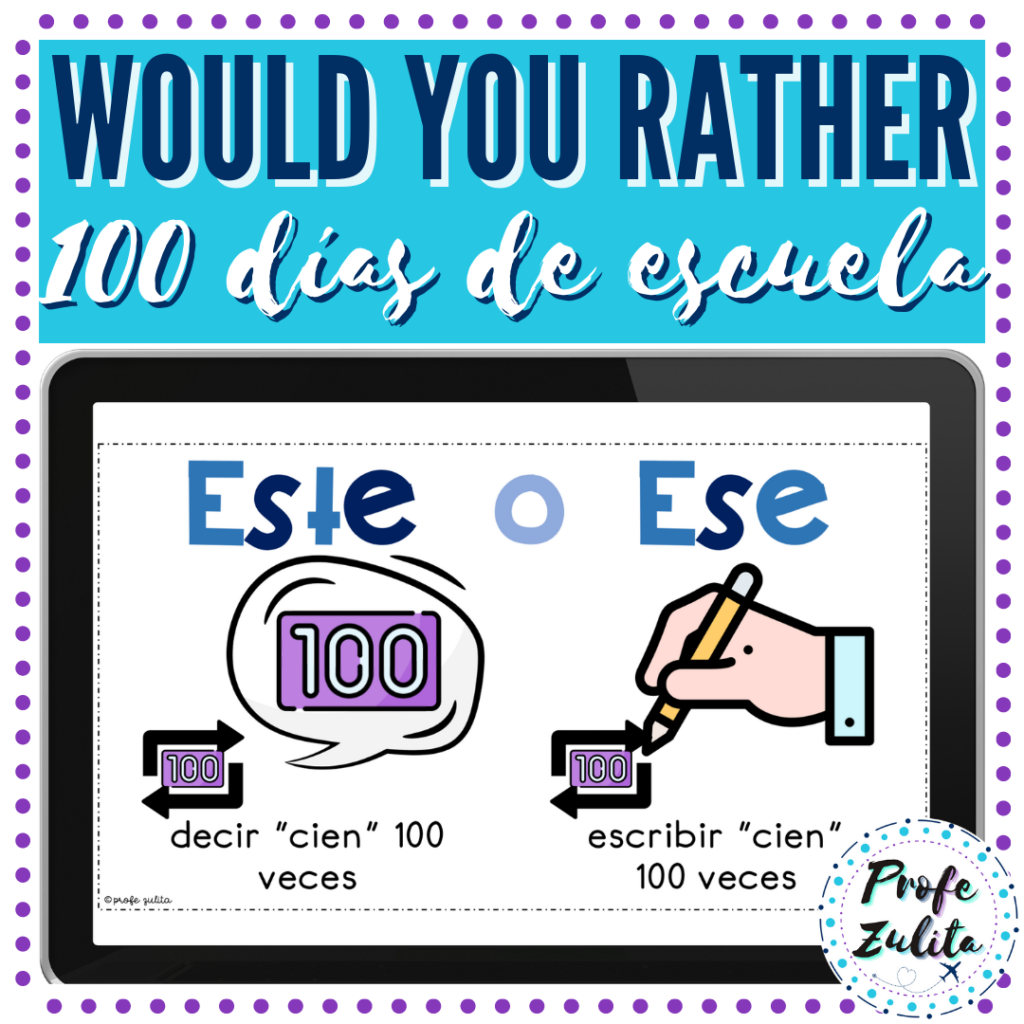 Spanish 100 Day of School This or That Game | Made By Teachers