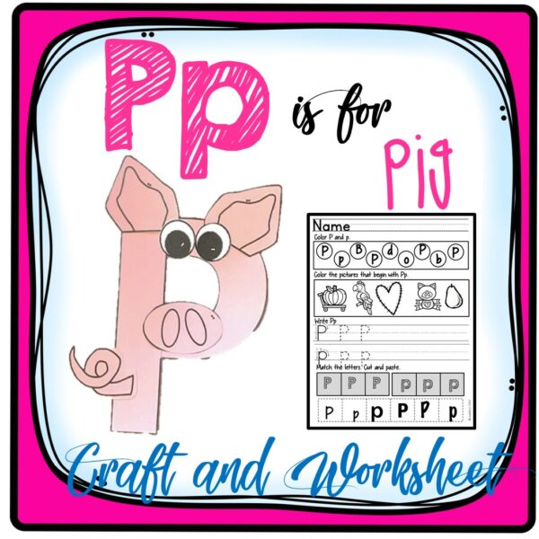 Letter Pp Craft, P is for Pig | Made By Teachers