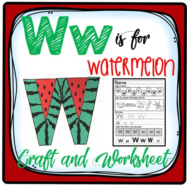 Letter Ww Craft, W is for Watermelon | Made By Teachers