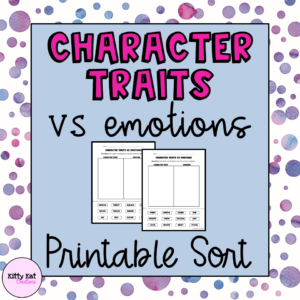 Character Traits vs Emotions Sorting Activity | Made By Teachers