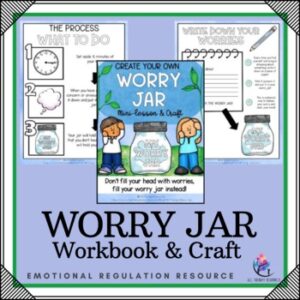 Worry Jar - Workbook & Craft for Anxiety - Made By Teachers