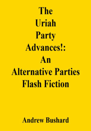 The Uriah Party Advances!: An Alternative Parties | Made By Teachers