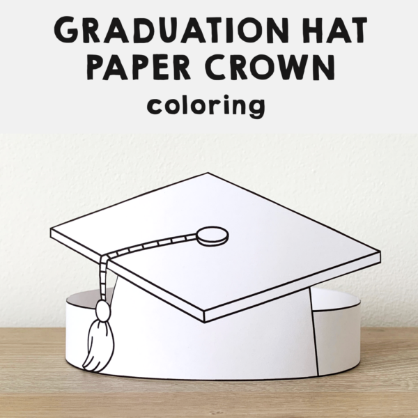 Graduation Hat Paper Headband Printable Coloring | Made By Teachers