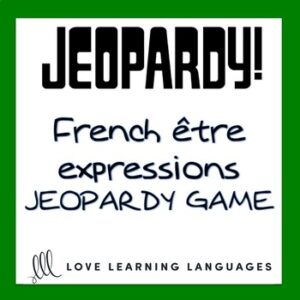 French Être Expressions Jeopardy Game - Made By Teachers