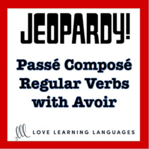 French jeopardy game - French passé composé of regular verbs with avoir ...