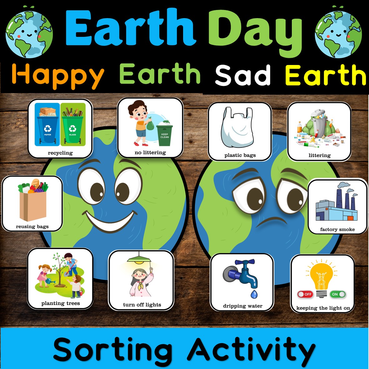Happy Earth Vs Sad Earth Sorting Activity Earth Day Activities Craft 