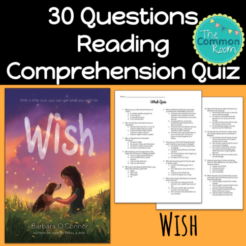 Wish (Barbara O'Connor)--Comprehension Test or Quiz | Made By Teachers