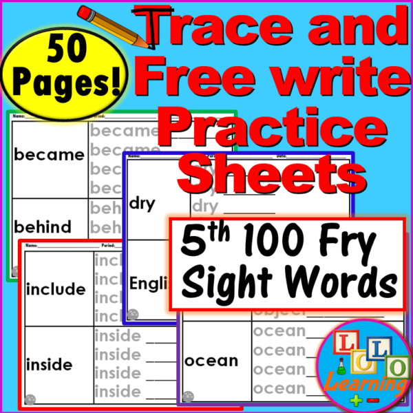 Trace and Free-Write Practice Sheets: 5th 100 FRY SIGHT WORDS! 4th-5th ...