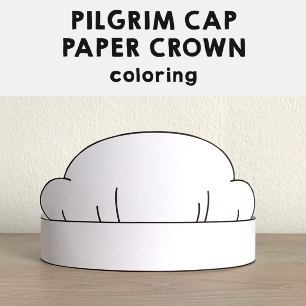 Pilgrim Hat Cap Paper Crown Printable Coloring Thanksgiving Craft ...