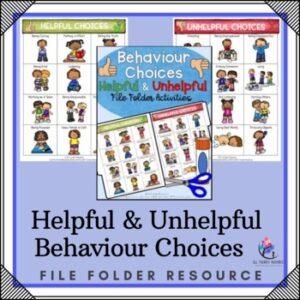 Helpful & Unhelpful Behaviour Choices File Folder | Made By Teachers