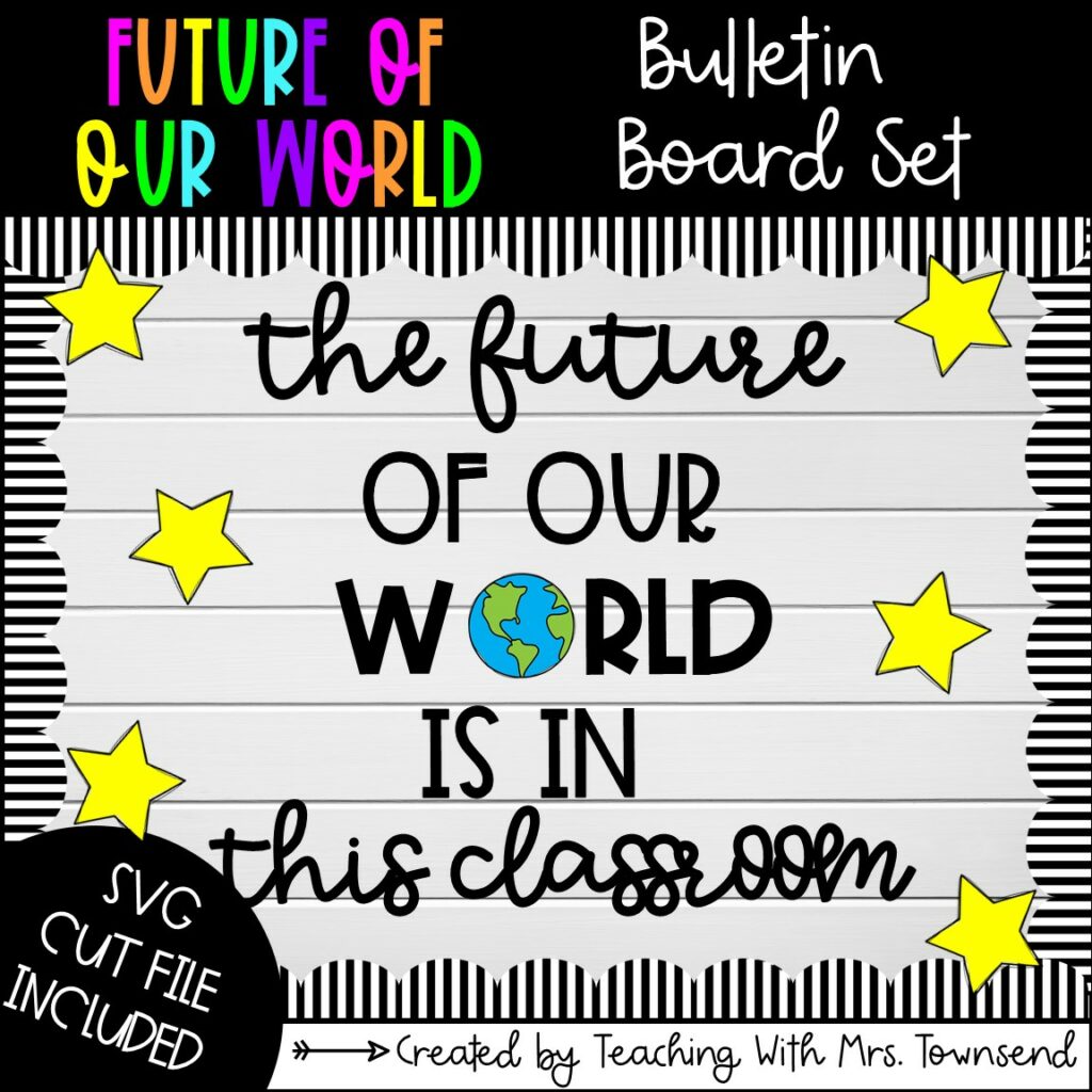 Future of Our World Bulletin Board - Made By Teachers