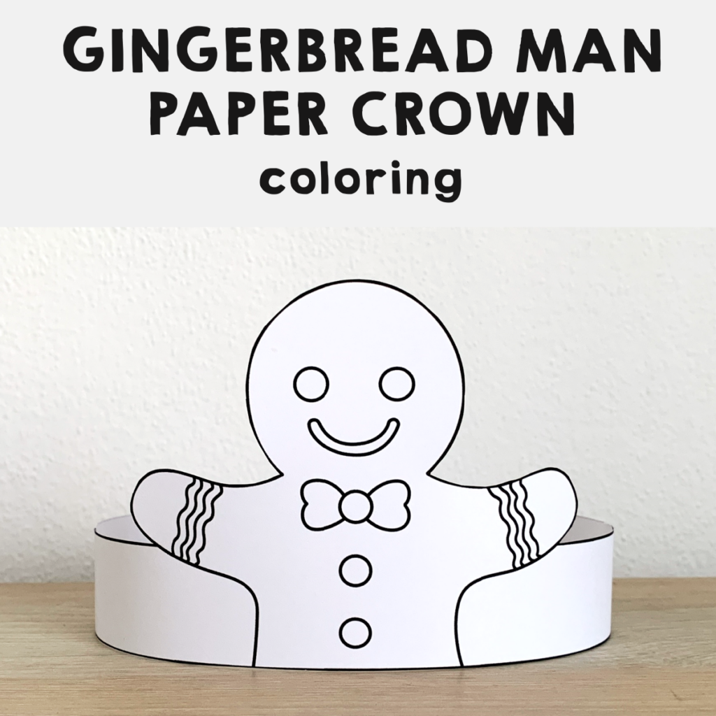 Gingerbread Man Paper Crown Printable Coloring Craft Winter Christmas ...