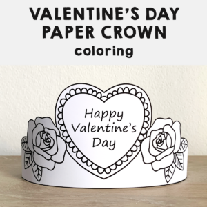 Happy Valentine's Day Paper Crown Printable Coloring Craft Activity ...