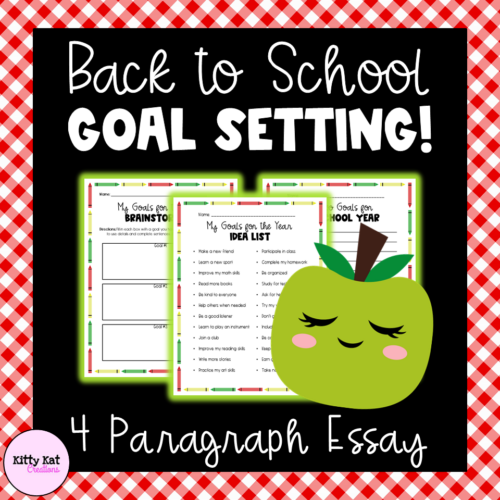 My Two Goals 4 Paragraph Essay Project | Back to School Goal Setting ...